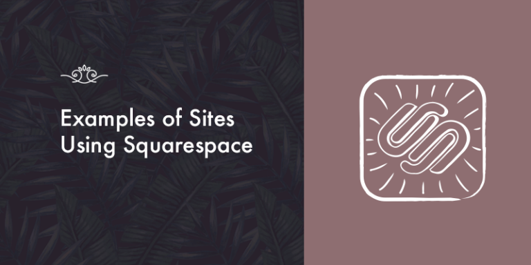 20+ Top Examples of Websites Using Squarespace (2021)